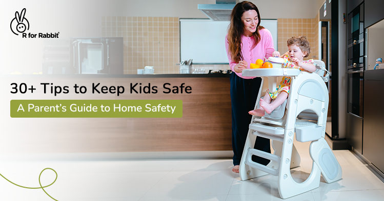 How to Create a Safe Home Environment for Kids: 30+ Tips